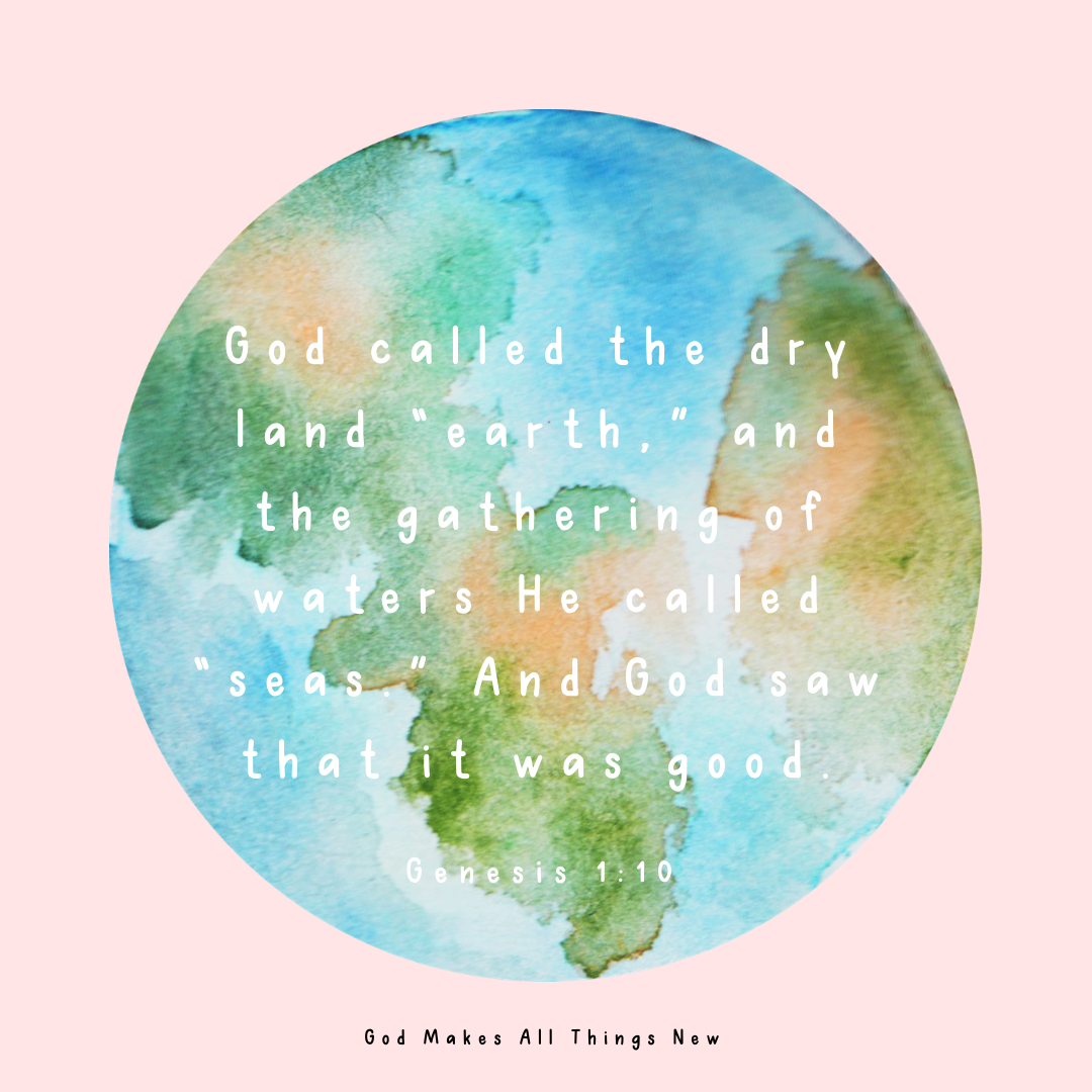 Creation Day 3 – God Makes All Things New